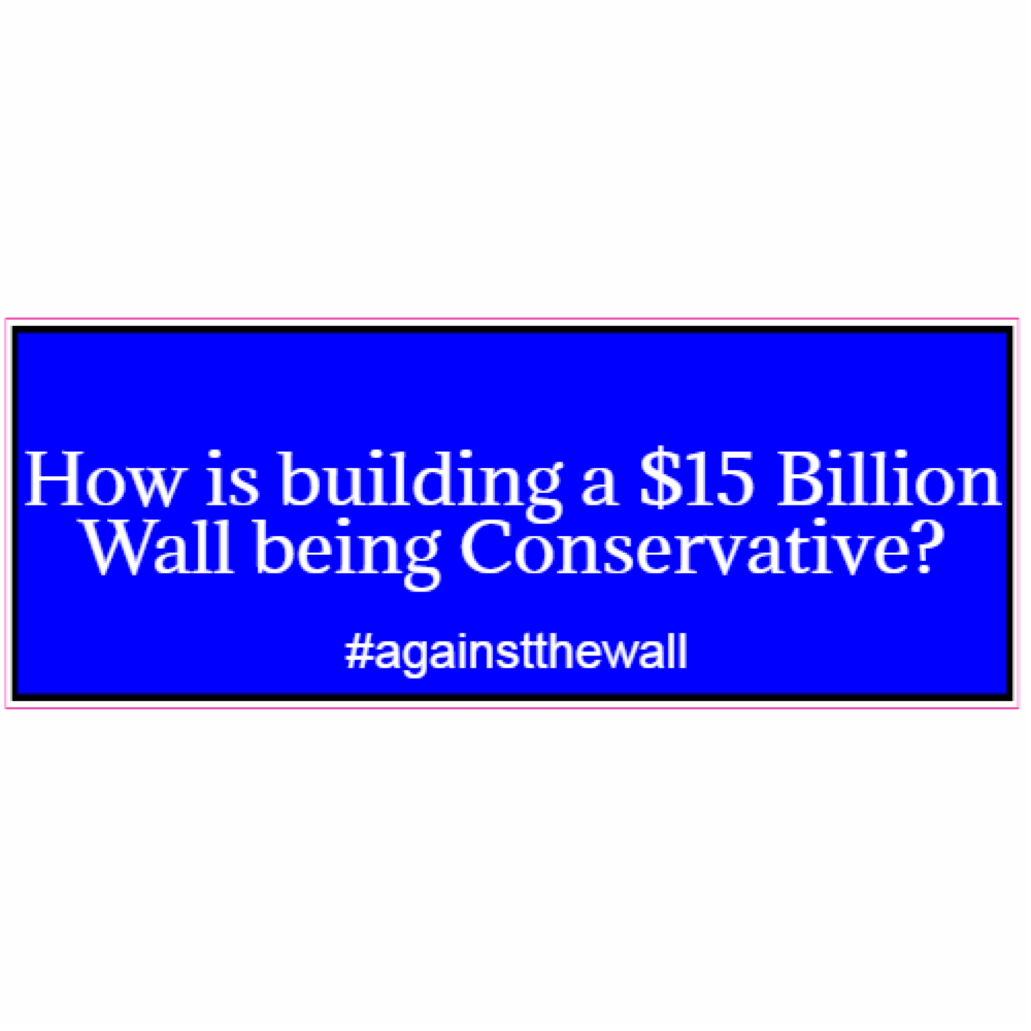 Build The Wall Bumper Sticker - U.S. Custom Stickers