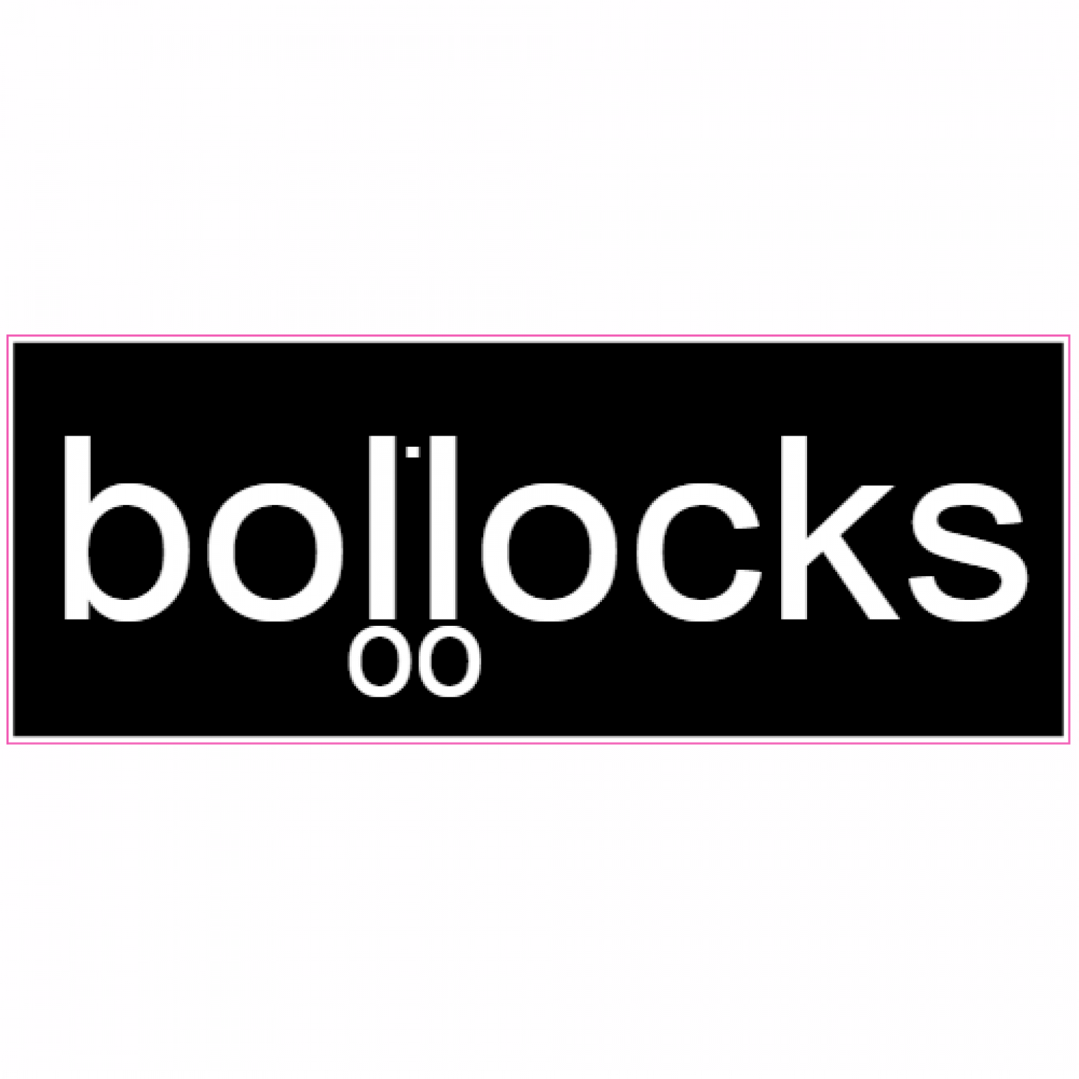 Bollocks Bumper Sticker - U.S. Custom Stickers