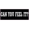 Can You Feel It Black Distressed Sticker - U.S. Custom Stickers