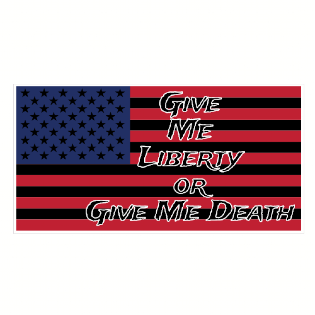 Custom Give Me Liberty Or Give Me Death Flag Decal - Sticker Printing
