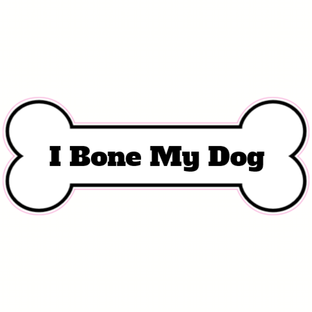 I Bone My Dog Bone Sticker - U.S. Custom Stickers