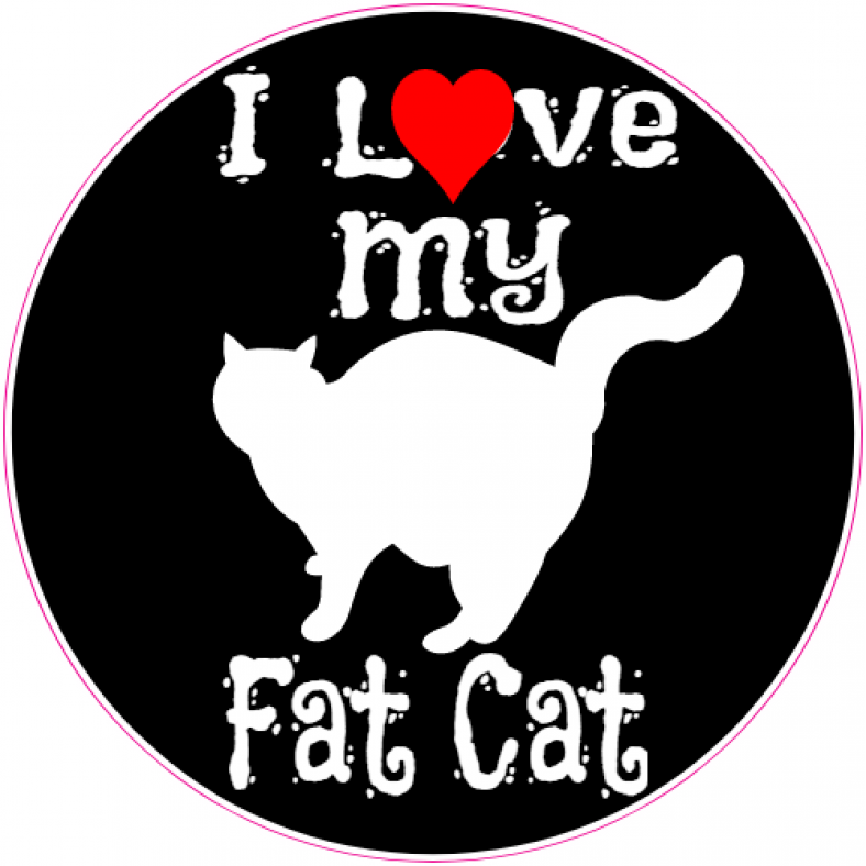 Custom I Love My Fat Cat Circle Decal - Sticker Printing