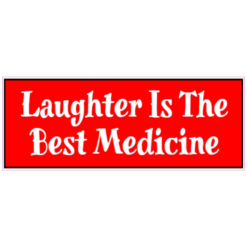 Laughter Is The Best Medicine Sticker - U.S. Custom Stickers