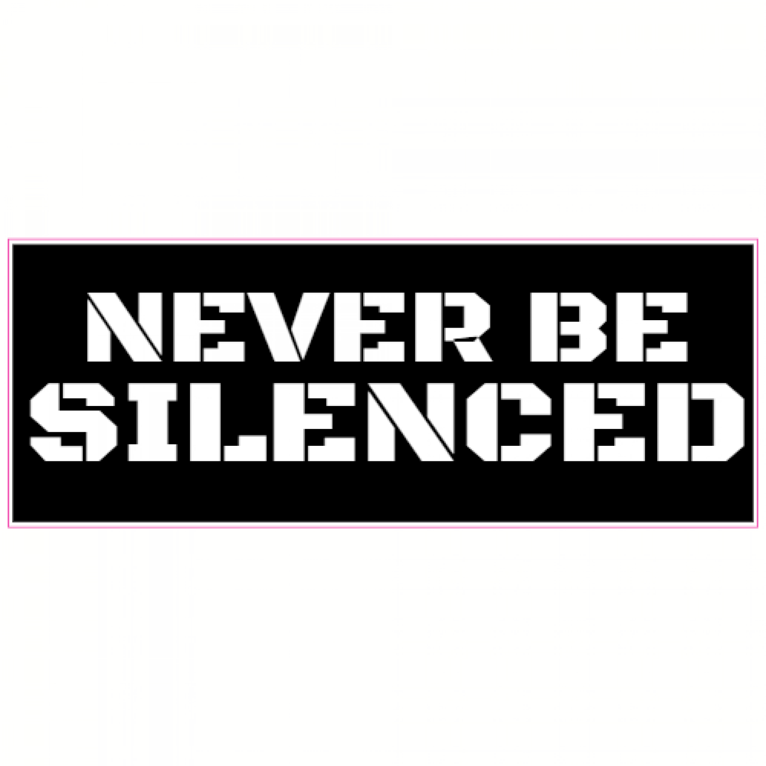 Never Be Silenced Sticker - U.S. Custom Stickers