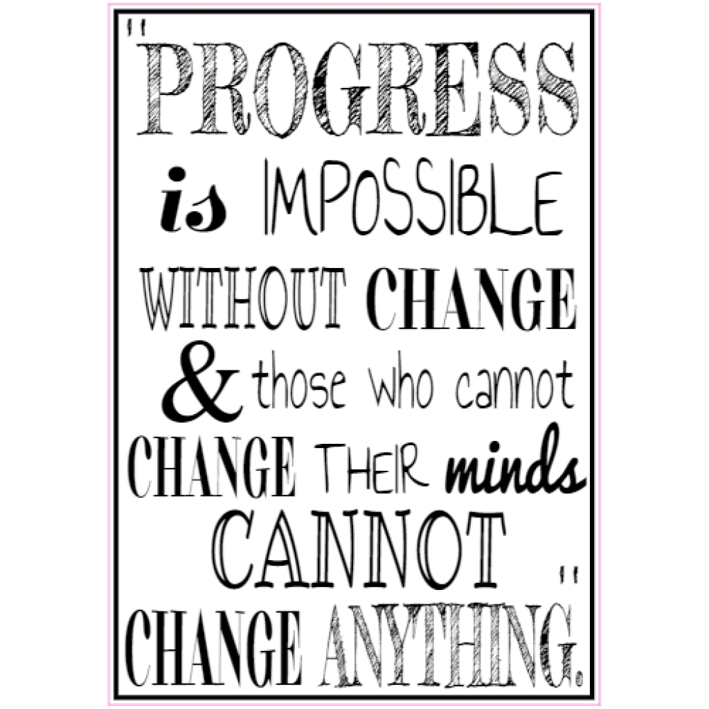 Progress Cannot Happen Without Change Sticker - U.S. Custom Stickers