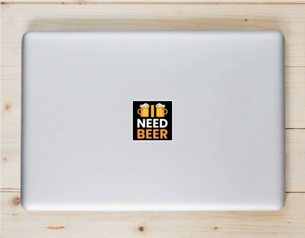 I Need Beer Sticker - Beer Stickers